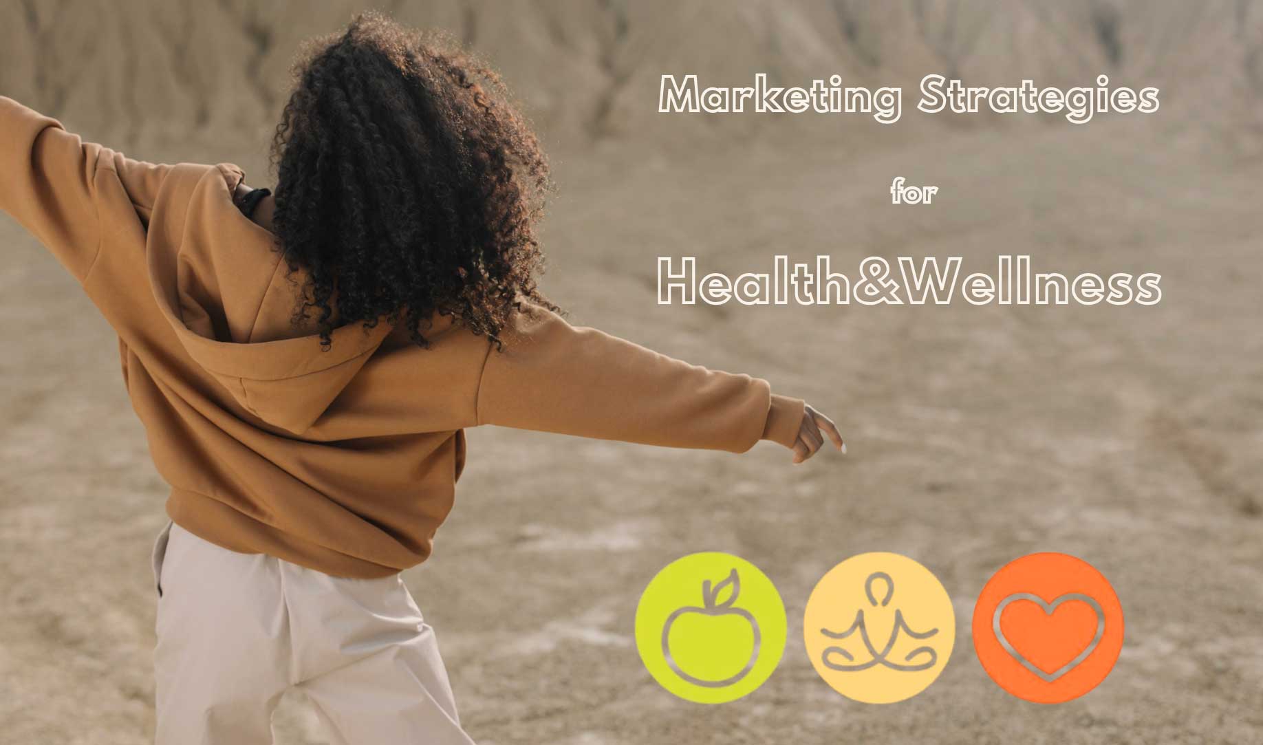 Effective Digital Marketing Strategies for Health & Wellness Brands ...